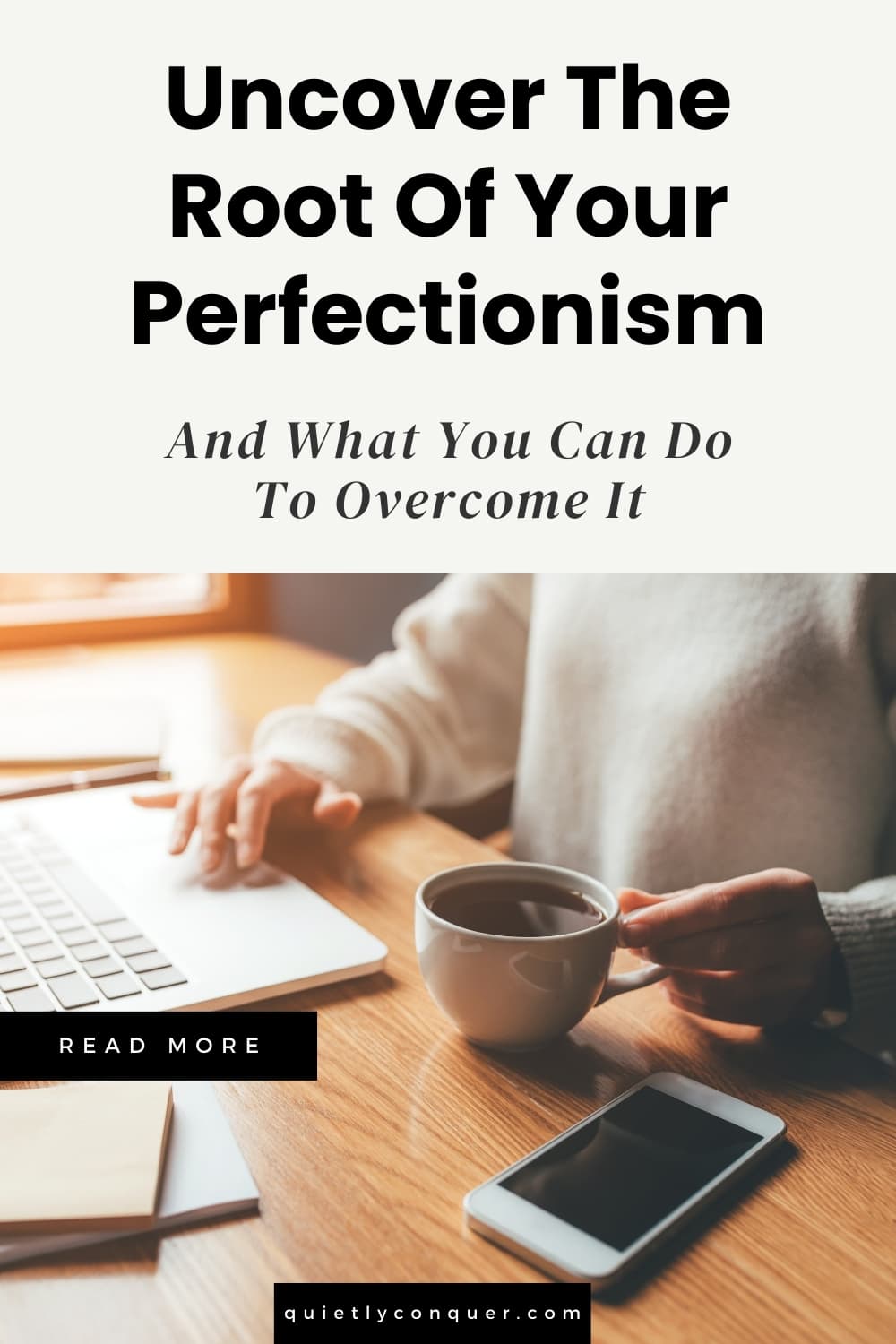 Overcoming Perfectionism: Managing Expectations and Embracing Uncertainty