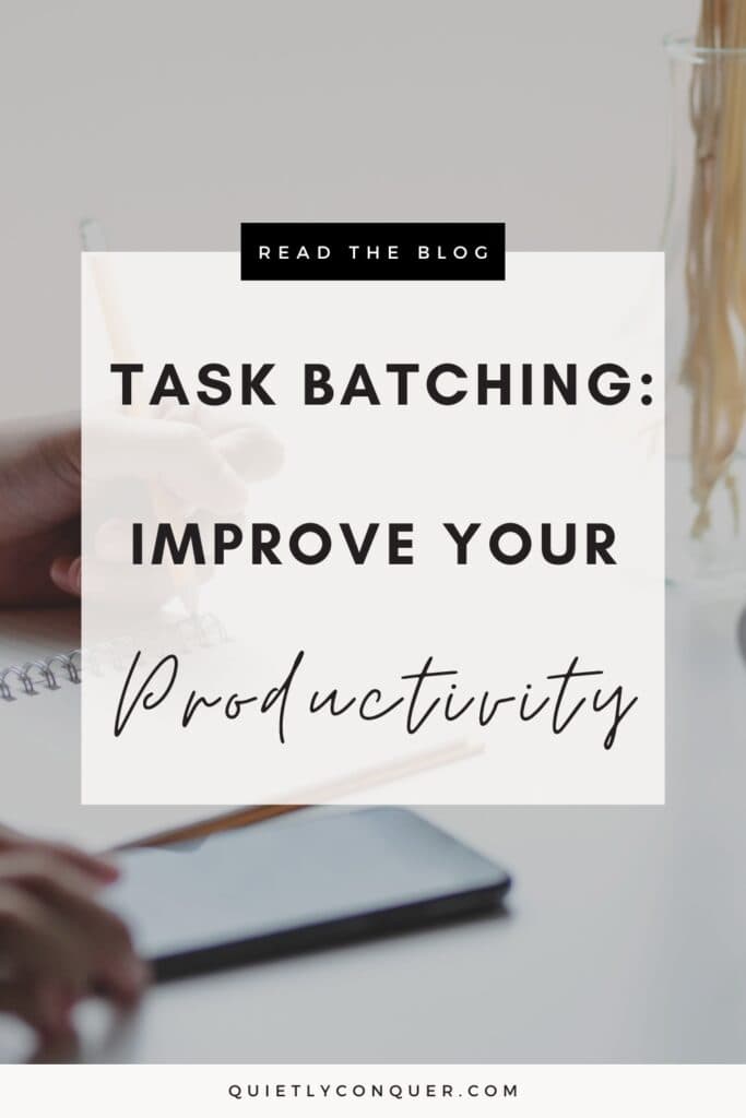 Task Batching For Productivity: Your Ultimate Guide