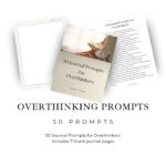 Ready to Stop Overthinking? 50 Journal Prompts to Improve Your Confidence