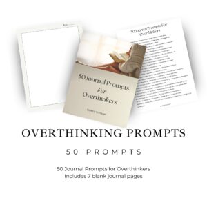 Ready to Stop Overthinking? 50 Journal Prompts to Improve Your Confidence