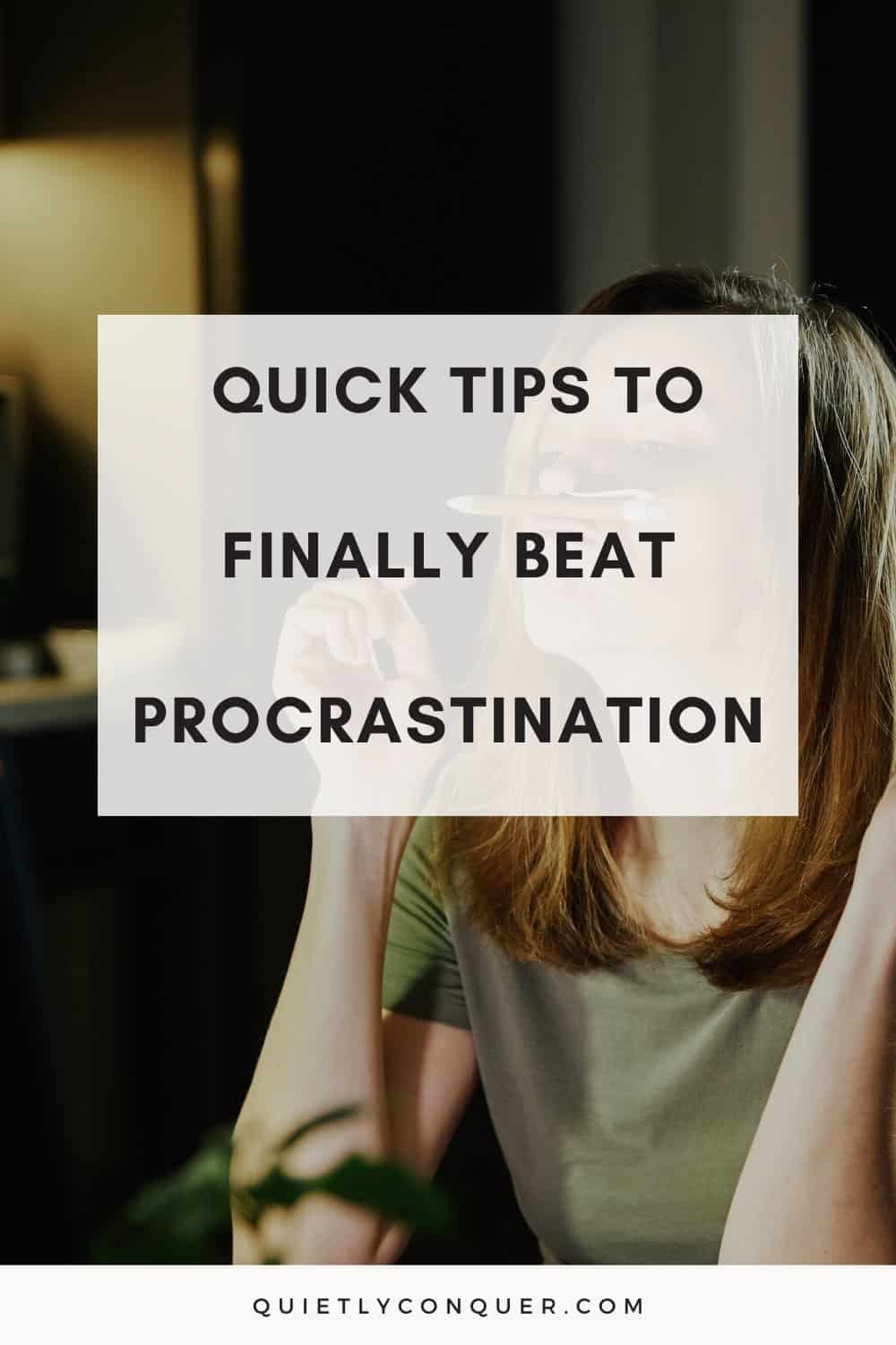 Quick Tips to Beat Procrastination