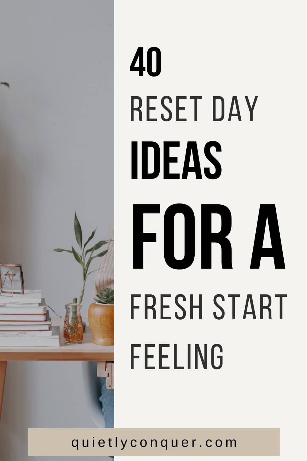 40 Reset Day Ideas: Why Wait for a New Month?