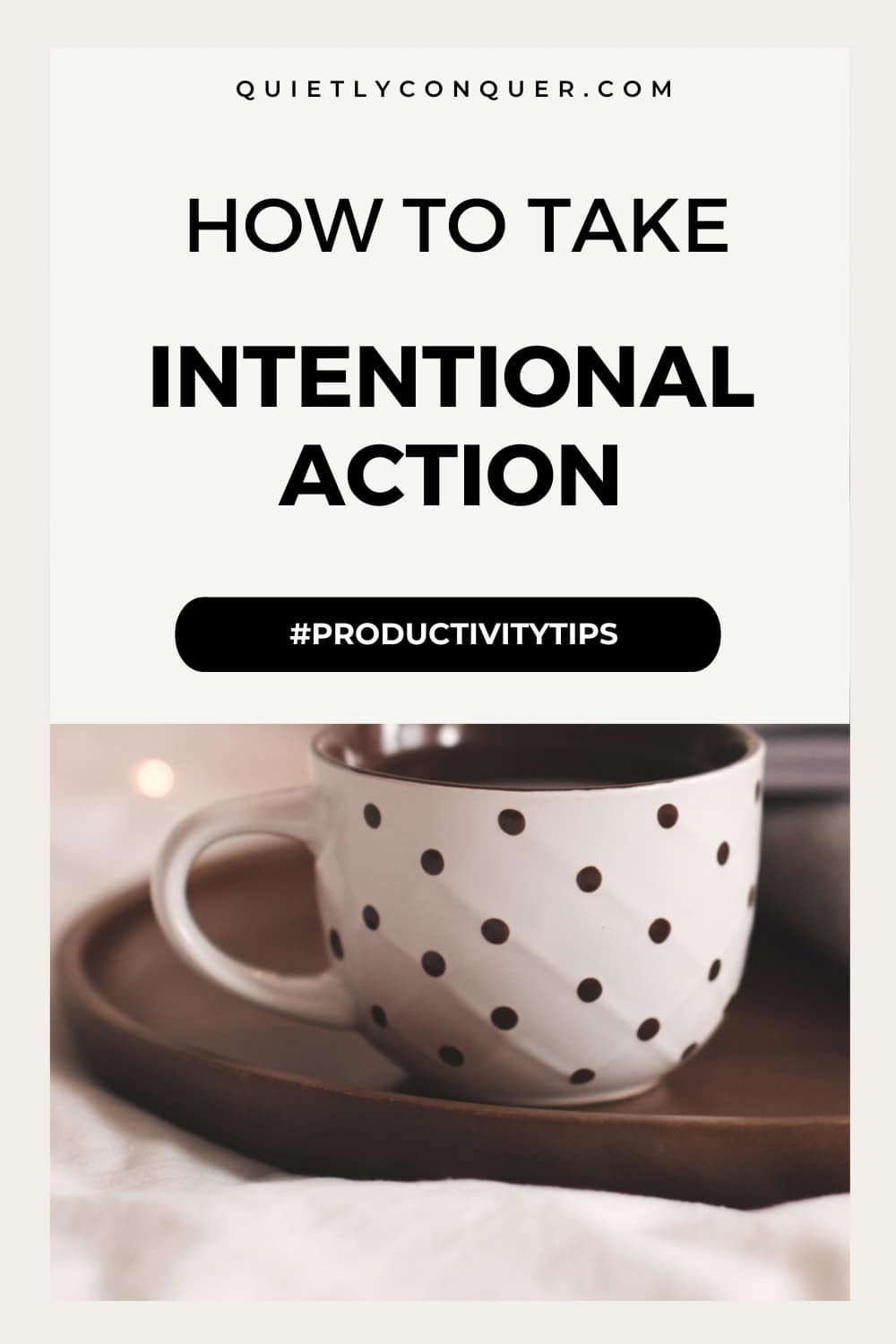 Intentional Action: How to Move From Idea to Action