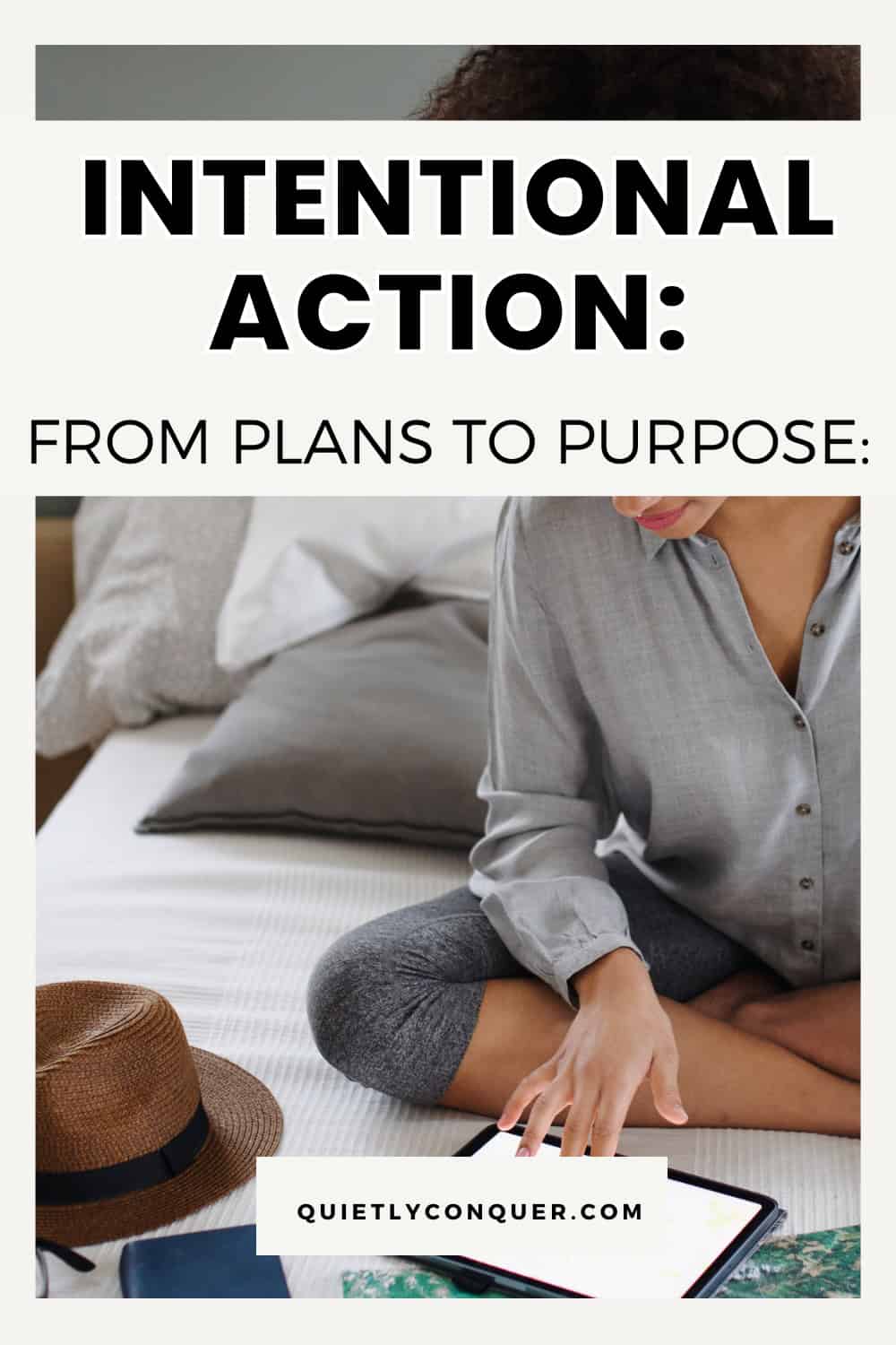 Intentional Action: How to Move From Idea to Action